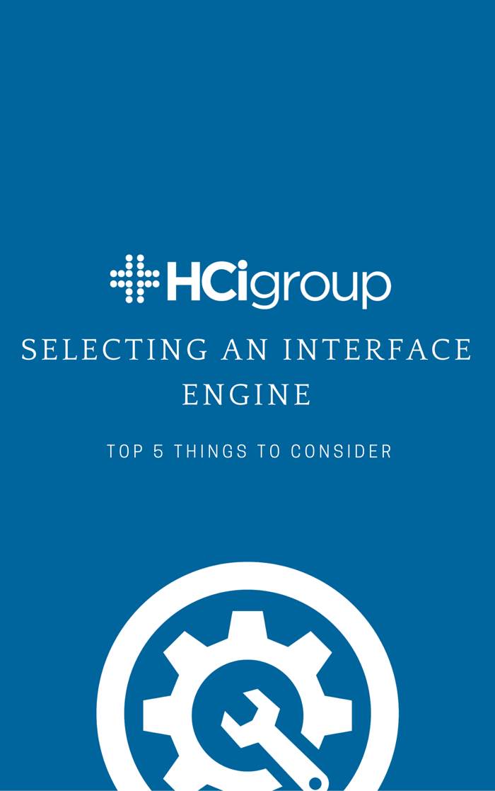 Download the Interface Engine Selection Guide | The HCI Group Download the Interface Engine Selection Guide | The HCI Group